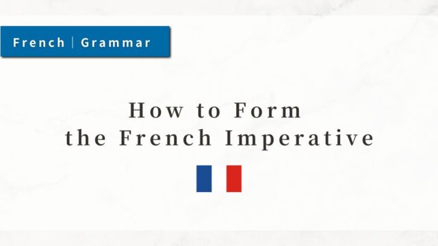 #52 How to Form the French Imperative | Conjugation Rules and Usage