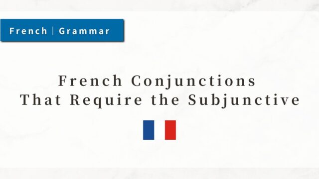 #67 French Conjunctions That Require the Subjunctive | Usage with Examples