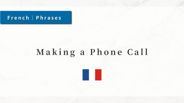 #40 Making a Phone Call｜French Conversation Phrases